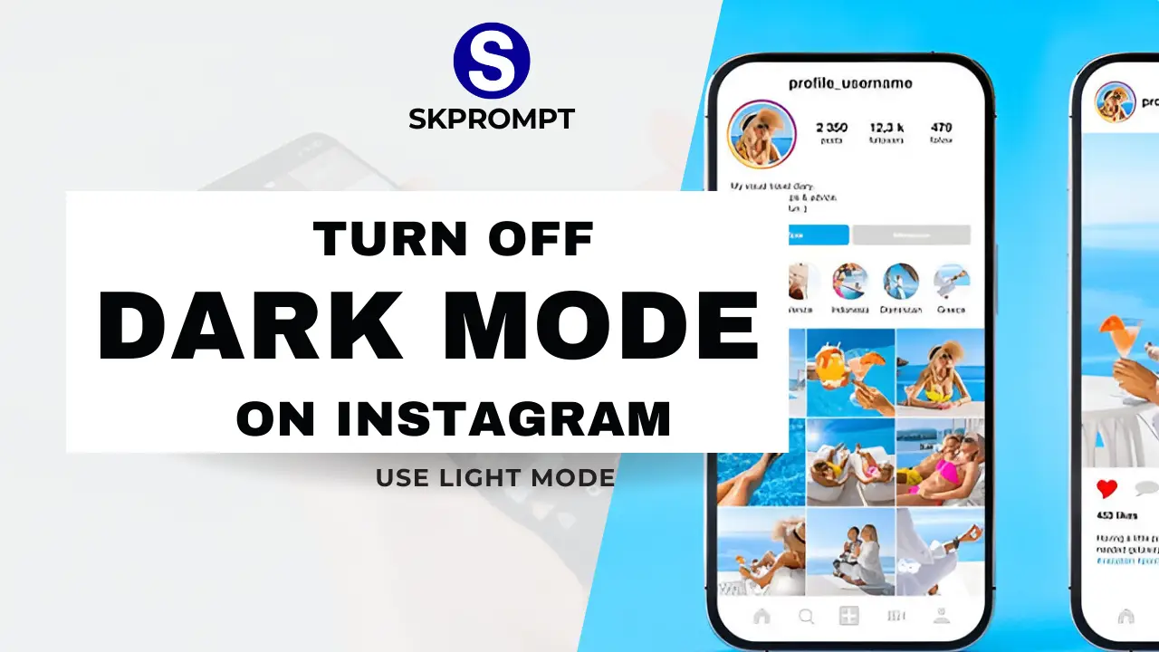How to Turn Off Dark Mode on Instagram - SkPrompt